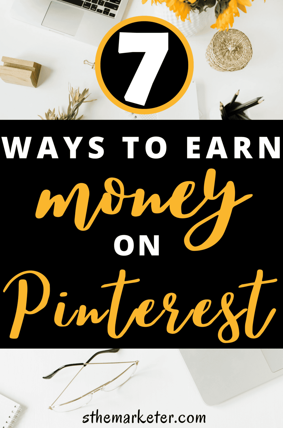 7 Easy Ways To Make Money On Pinterest In 2026 - S The Marketer